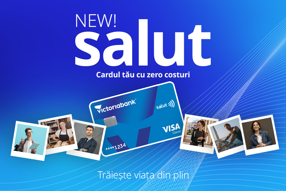 SALUT – cardul de la Victoriabank care îți deschide oportunități nelimitate în banking – Bancamea