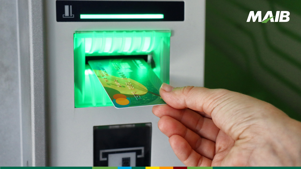 Principiul „card before cash” aplicat la ATM-urile MAIB – Banca mea