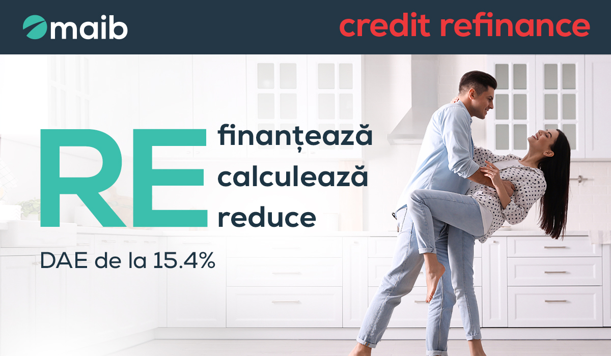 Refinanțează. Recalculează. Reduce – o nouă promoție de la maib pentru cei dornici să achite ...