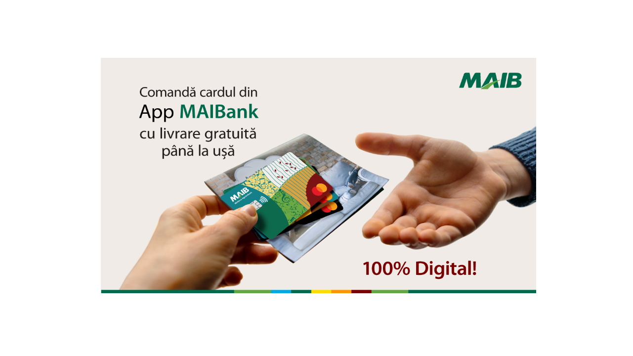 La MAIB cardurile noi ajung gratuit acasă – Bancamea